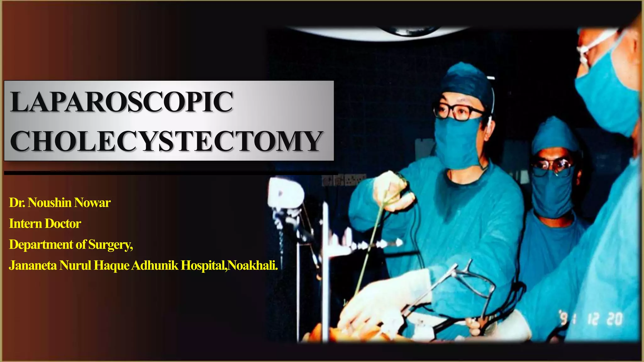 Laparoscpic Cholecystectomy by Dr.nowar | PPTX