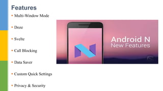 Nougat 7.0 seminar | PPTX