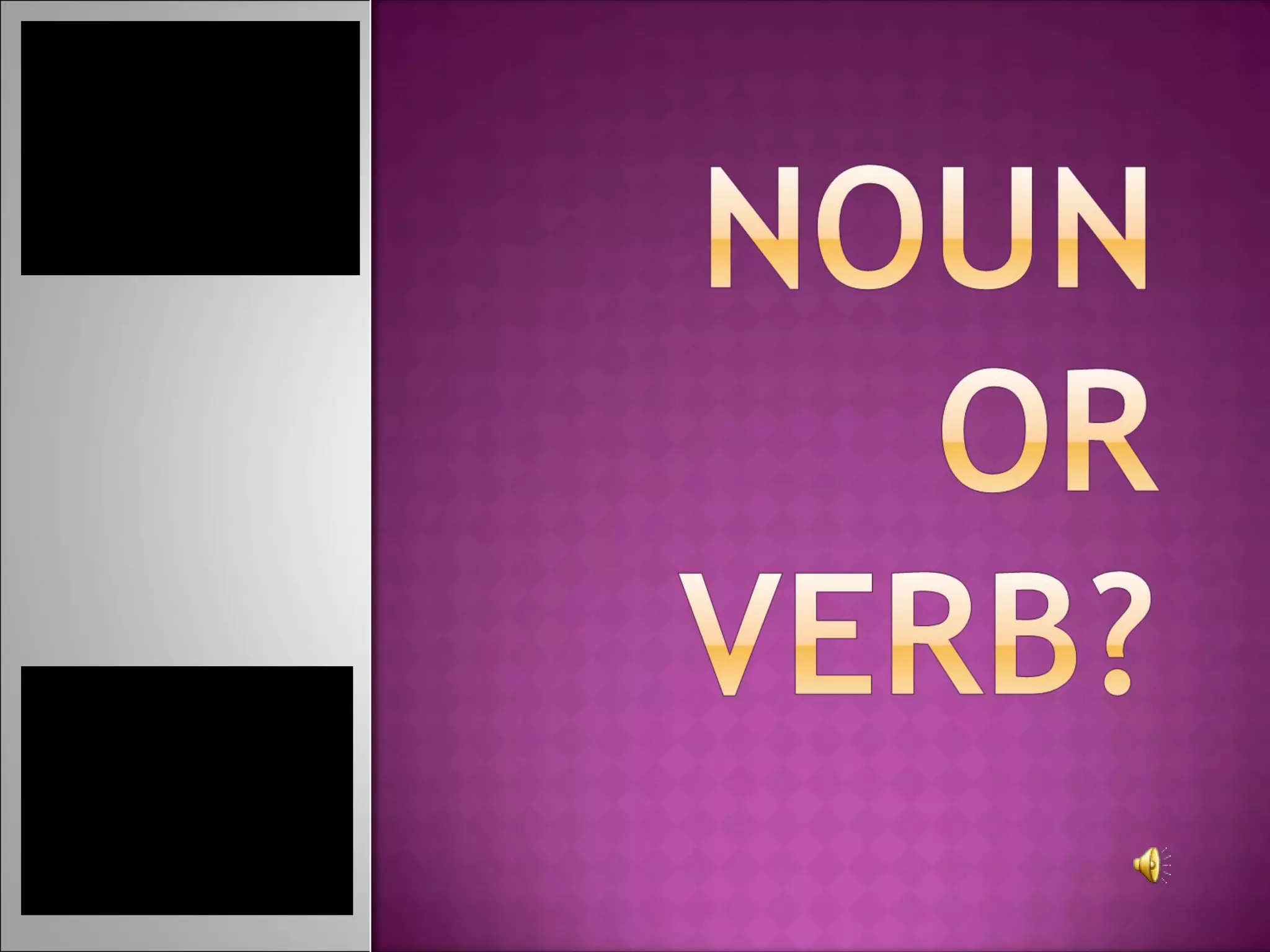 Noun and Verbs | PPT