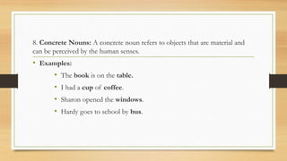 Noun. a noun is a word that represents a concrete or abstract thing ...