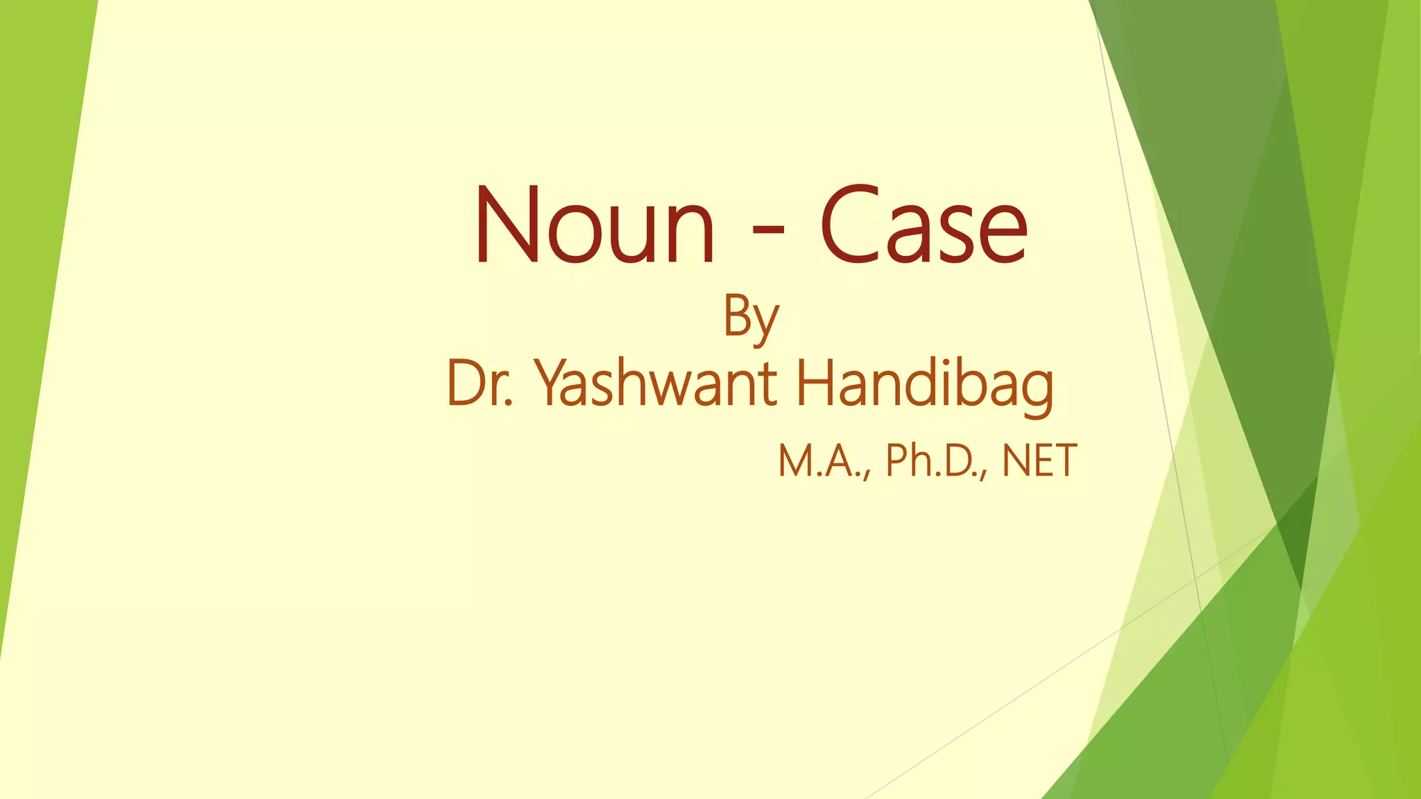 Types of Case of a Noun | PPTX