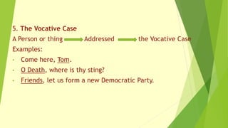 Types of Case of a Noun | PPTX