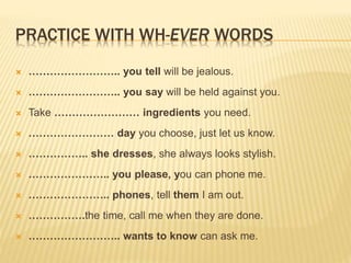 Noun clauses-wh-ever-phrases | PPTX