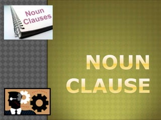 Noun clause functions | PPTX