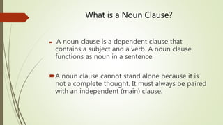 Noun clause presentation mssl | PPTX | Law