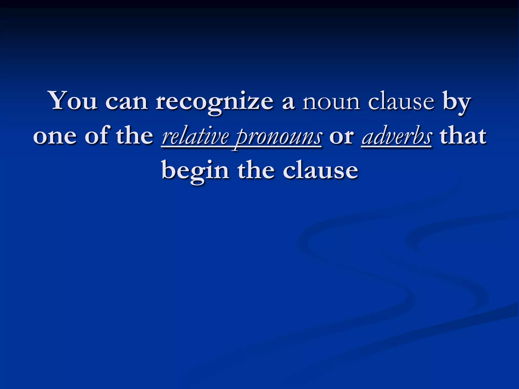 Noun clauses | PPTX