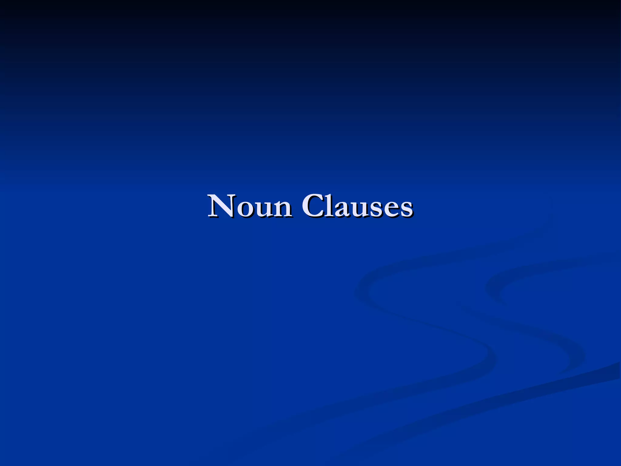 Noun clauses | PPT
