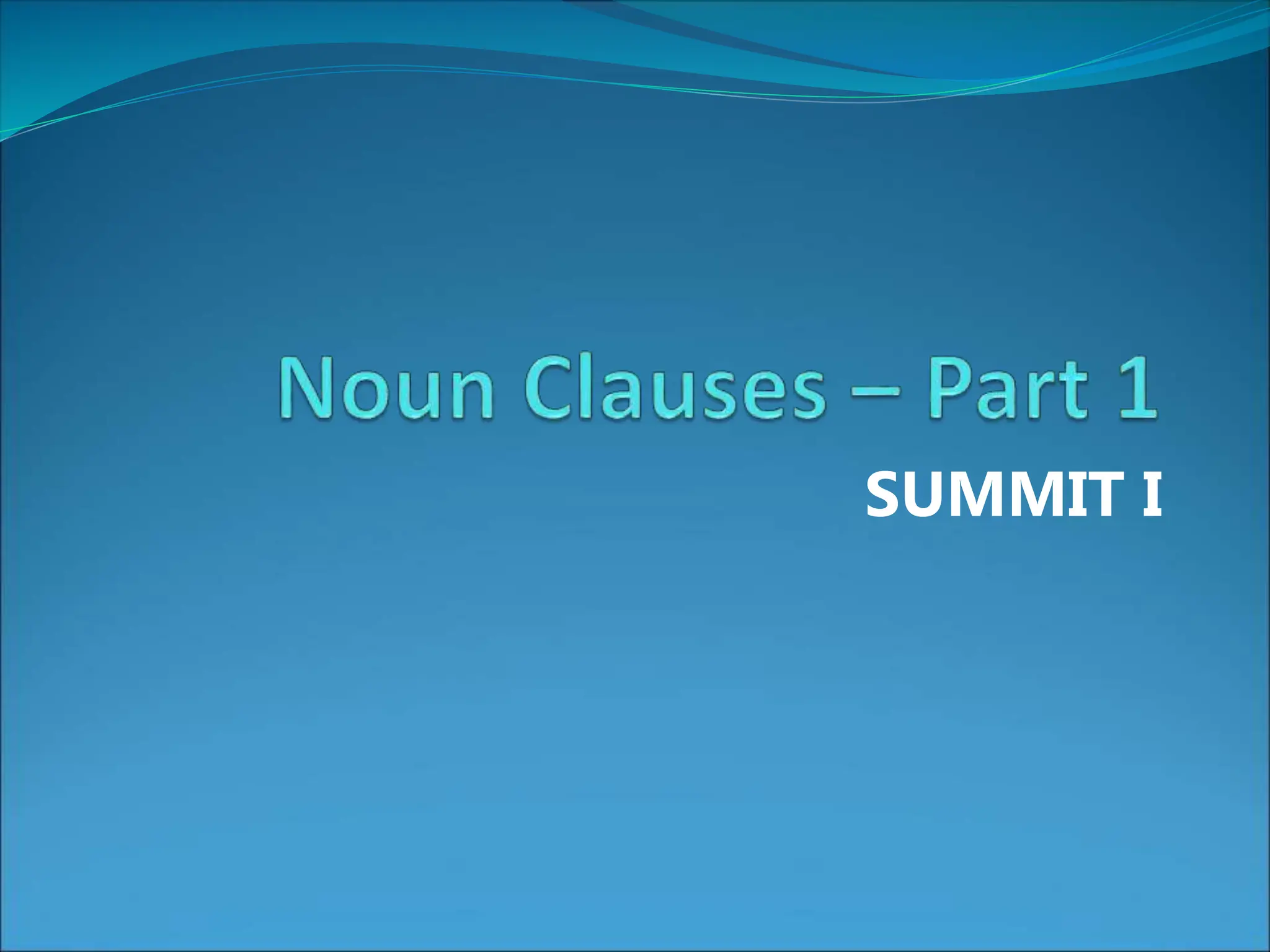 Noun_Clauses_Part, bibliography for the TOEFL.ppt