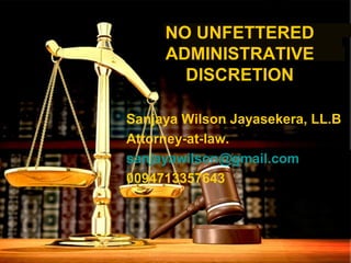 No unfettered administrative Discretion | PPT