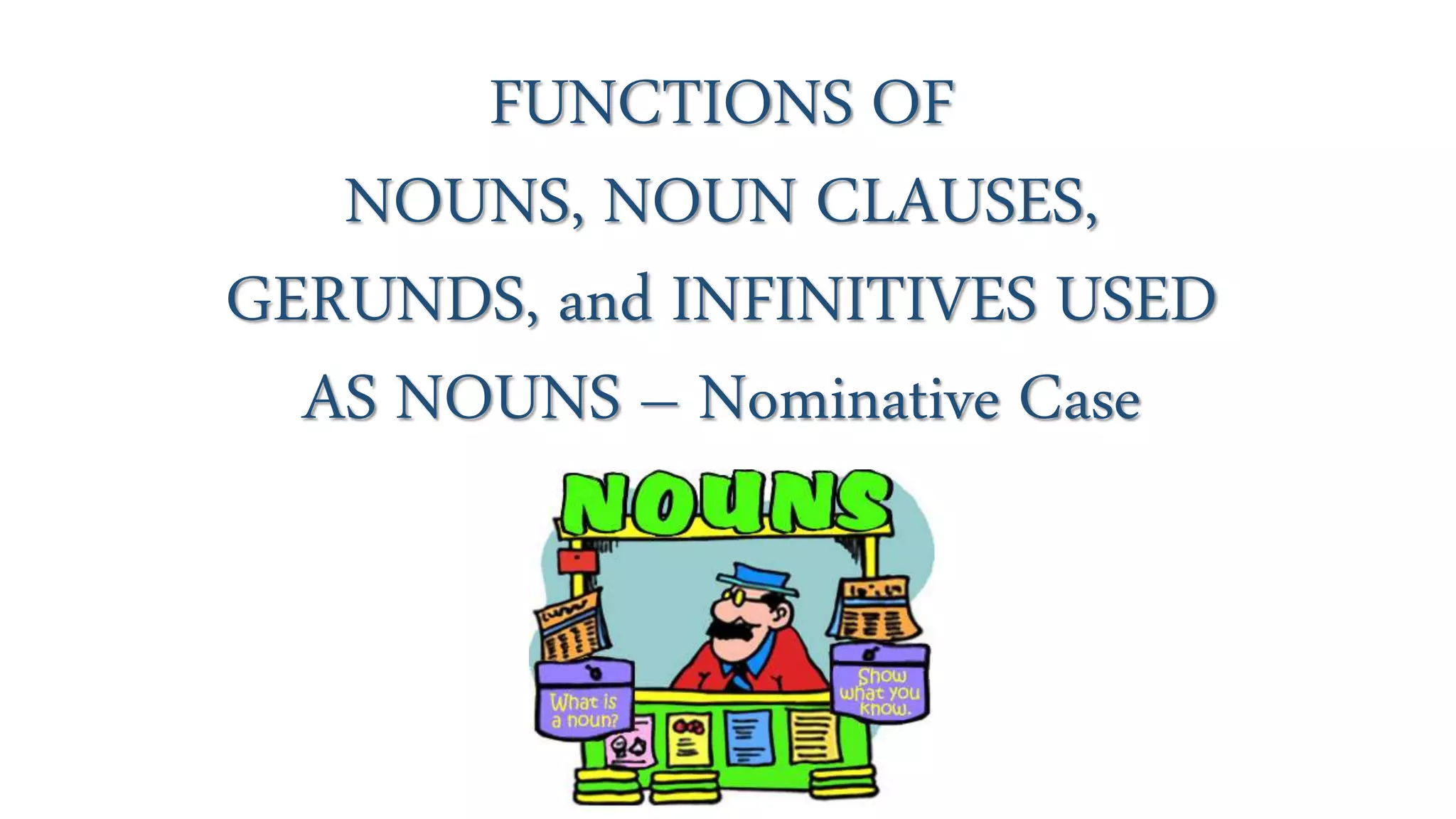Noun functions8th gradenominative | PPT