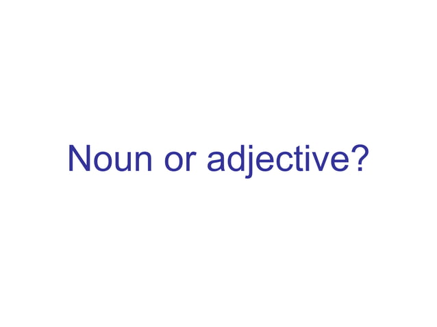 Noun or adjective | PPSX