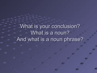 Noun phrase for EFL classes | PPT