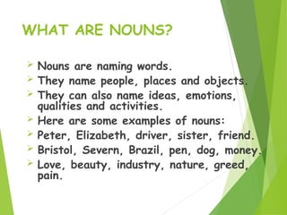 nouns-parts of speech- names of person,places,things | PPT