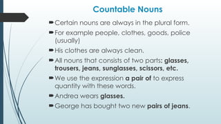 NOUNS countable and uncountable nouns.pptx
