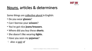 Learning Nouns Articles and Determiners English Grammar Materials | PPTX