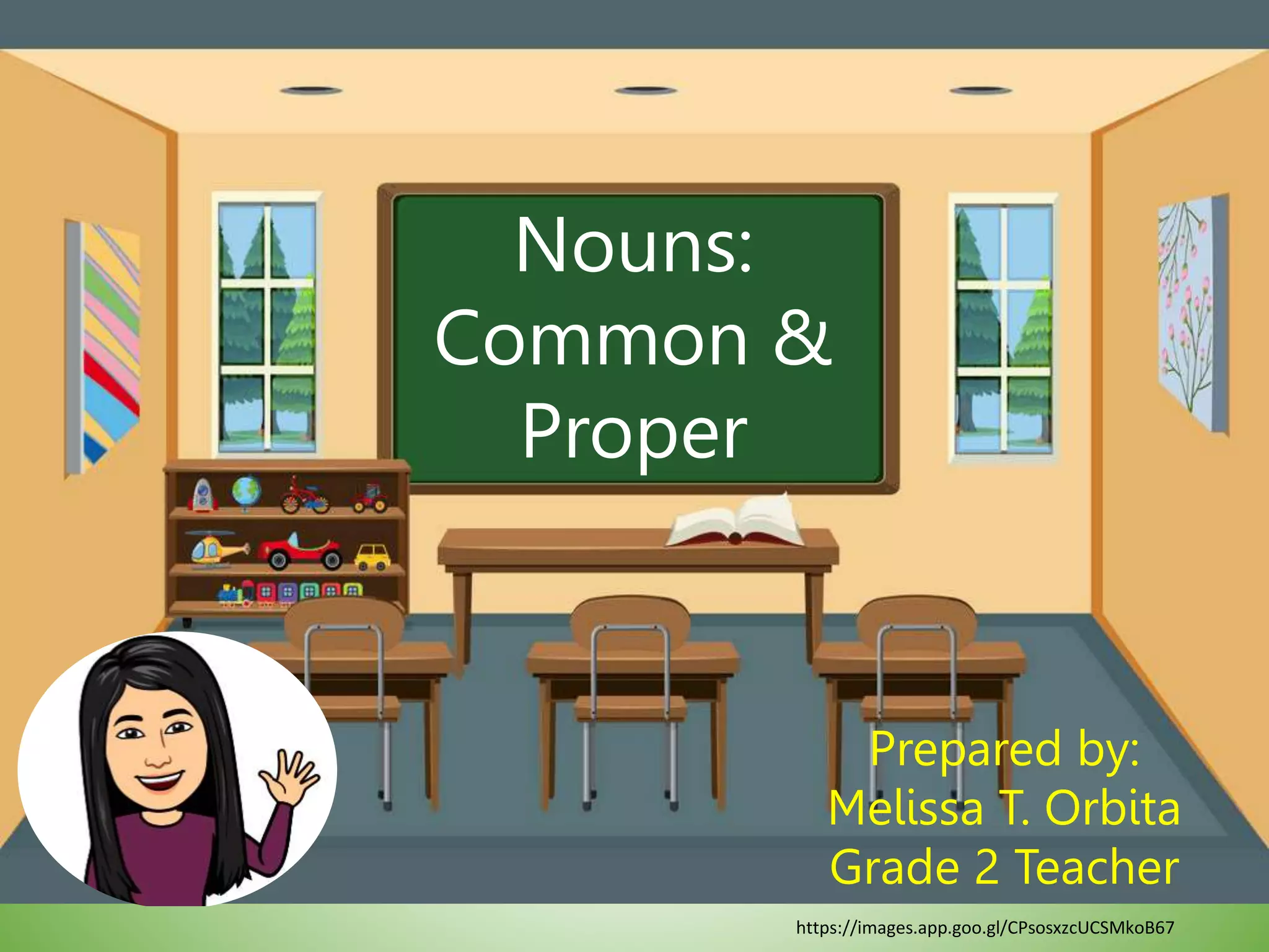 NOUNS- Common and Proper _ Grade 2.pptx