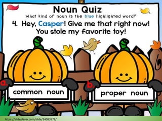 NOUNS- Common and Proper _ Grade 2.pptx