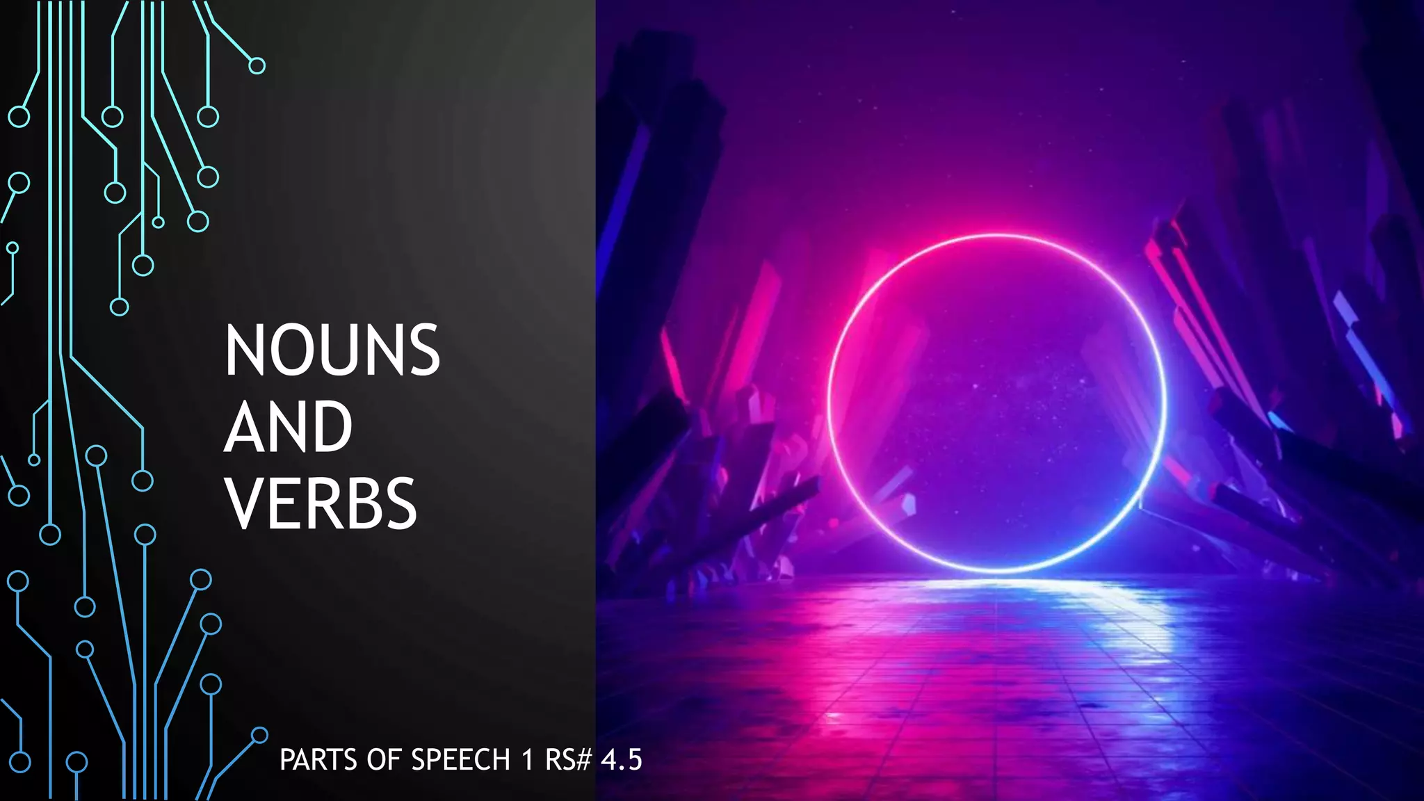 NOUNS AND VERBS R4.5.pptx