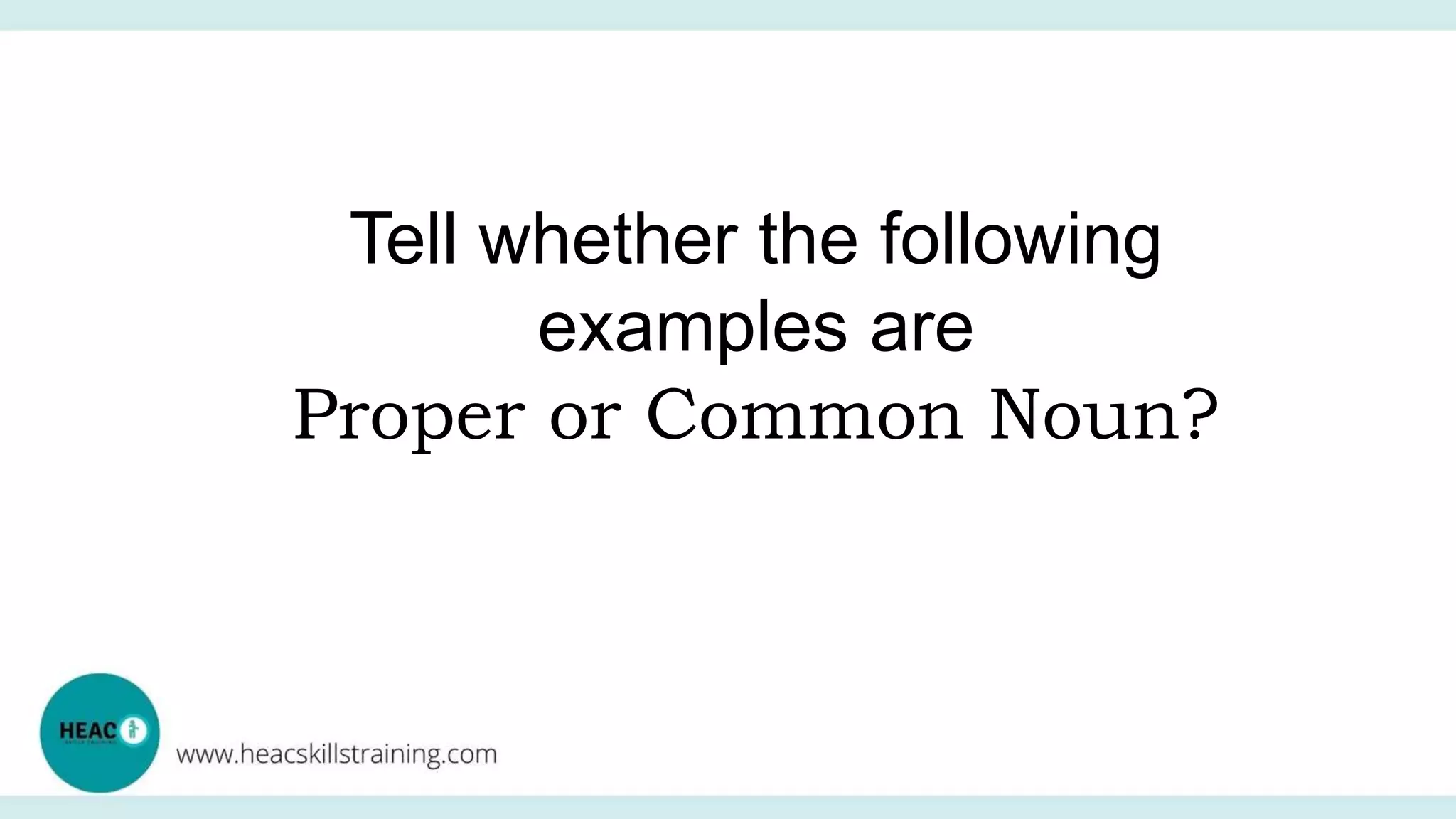 NOUNS (common and proper).pptx