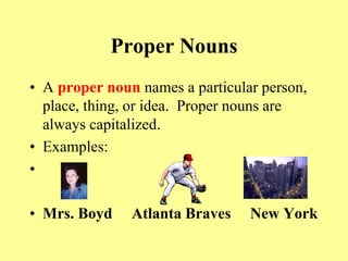 NOUNS Common vs. Proper.ppt