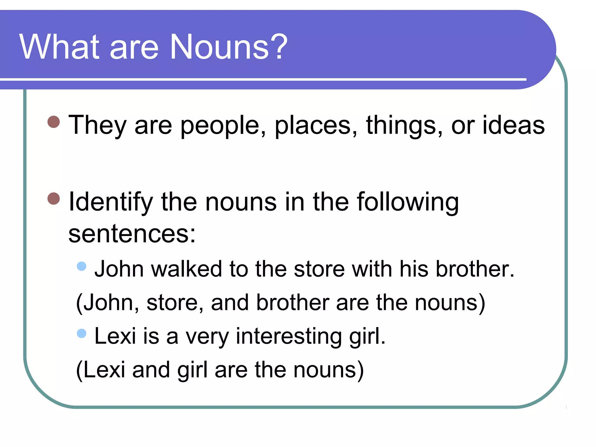 Nouns, pronouns, verbs review | PPT