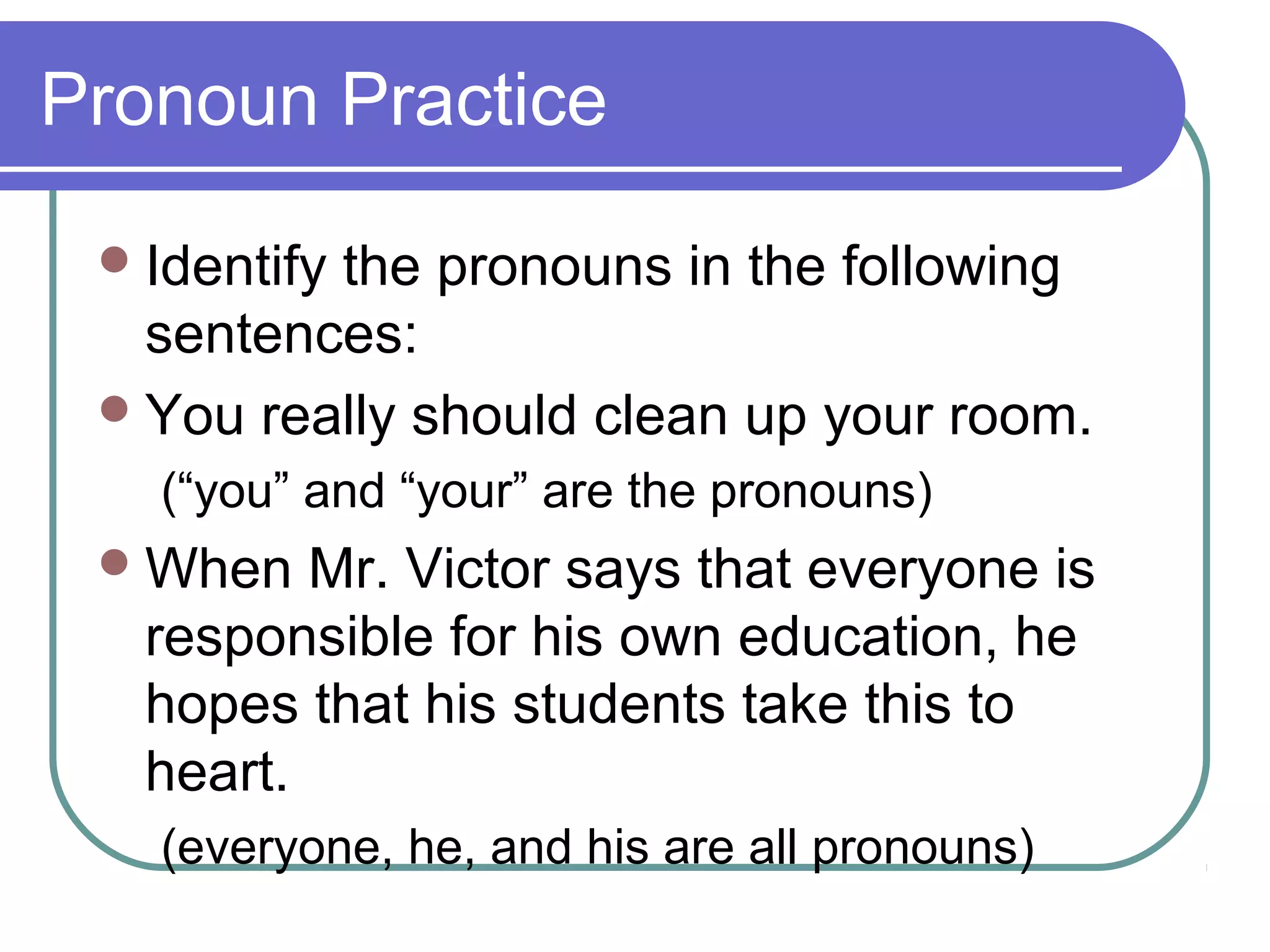 Nouns, pronouns, verbs review | PPT