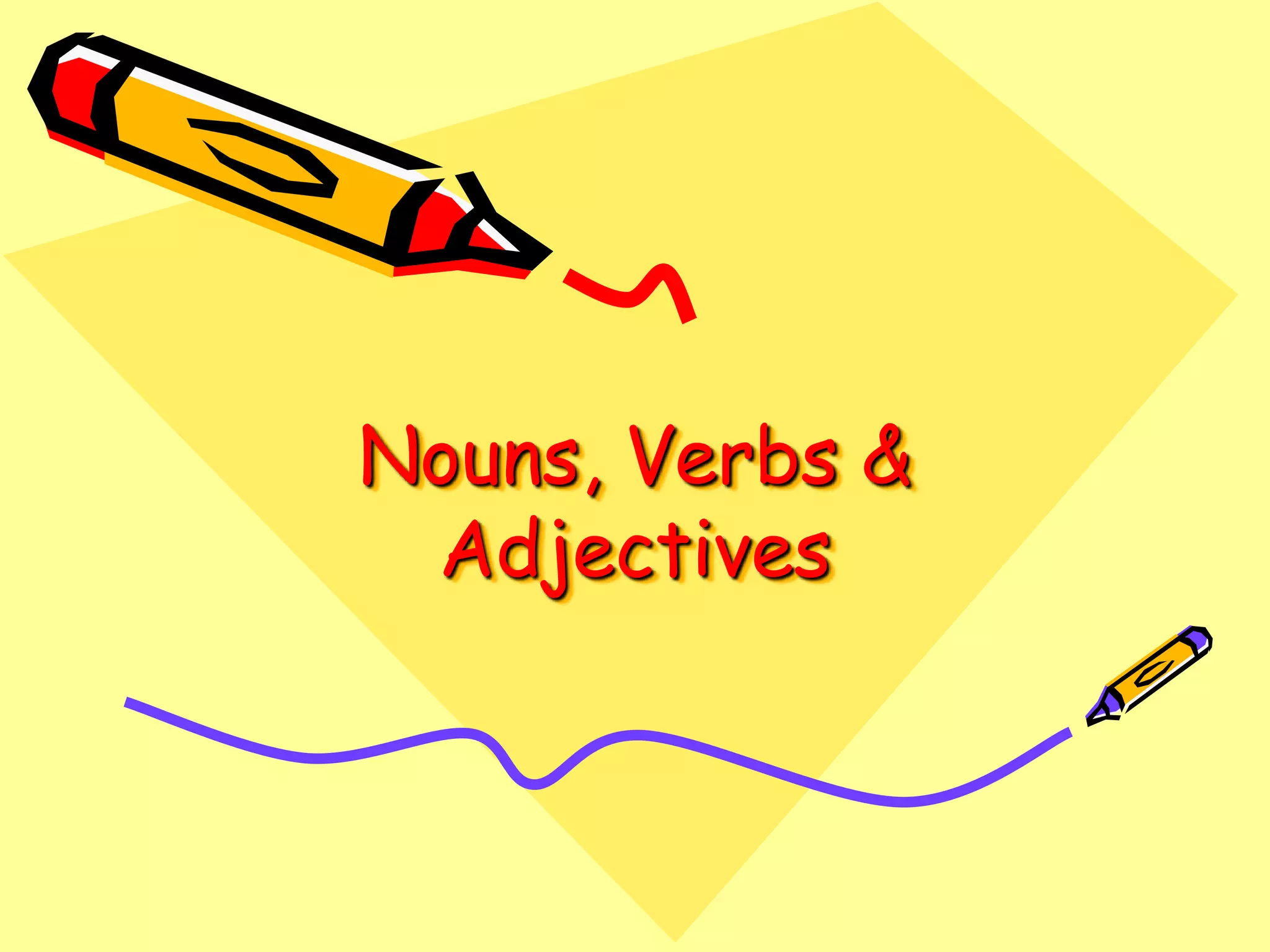 NOUN, VERB, ADJECTIVE.ppt