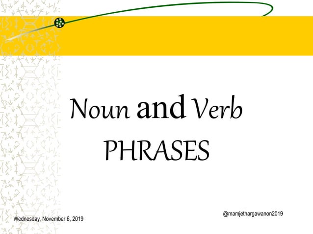 Noun & Verb Phrases.ppt