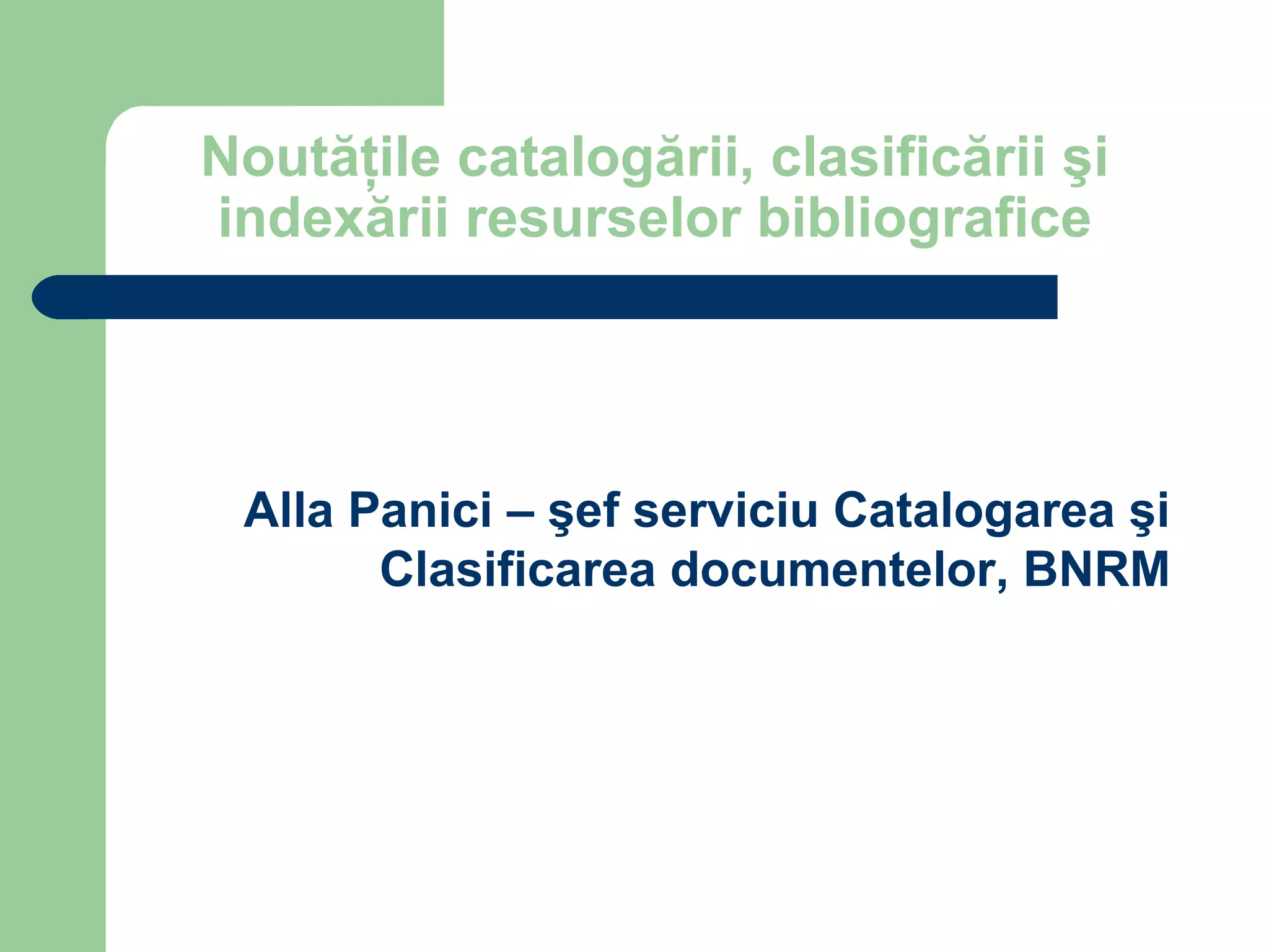 Noutati catalogare, clasificare | PPT