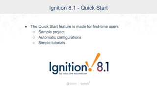 Leveraging Ignition Quick Start to Rapidly Build Real Projects | PPTX