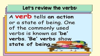 Nov. 6, English 3 ( Be Verbs) Q2-Wk1-Day1.pptx