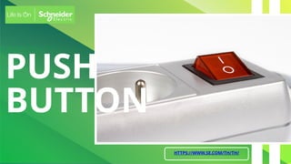 push button | Schneider Electric Thailand | PPT