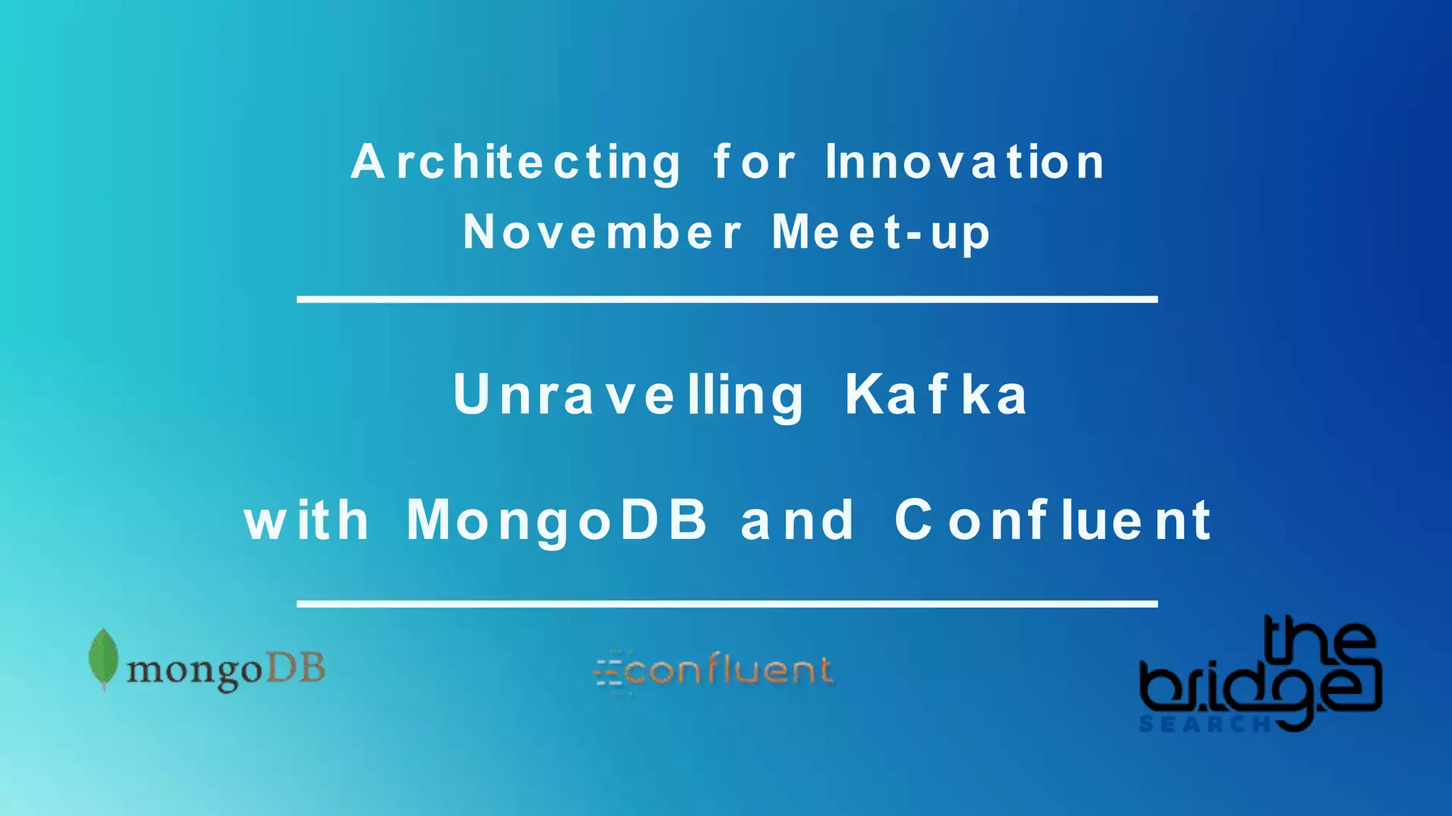 Nov 2019 kafka with mongo db and confluent sydney | PPTX