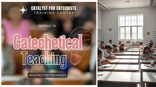 NOV 22 Effective Pedagogy for Catechetical Teaching | PPTX