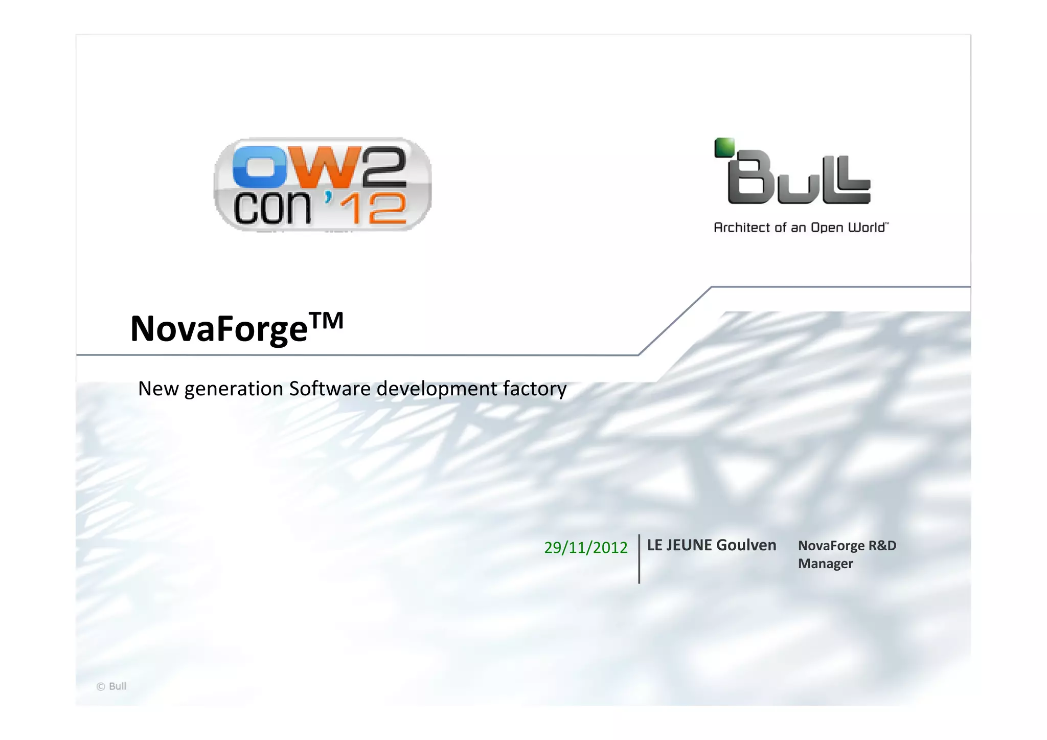 NovaForge: new generation software development factory, OW2con'12 ...