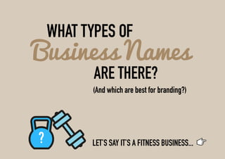 HELLO: the 14 types of Business Name and what they mean for branding | PDF