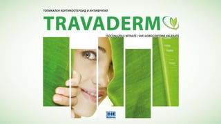 Travaderm | PPTX