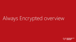 Always encrypted overview | PPTX