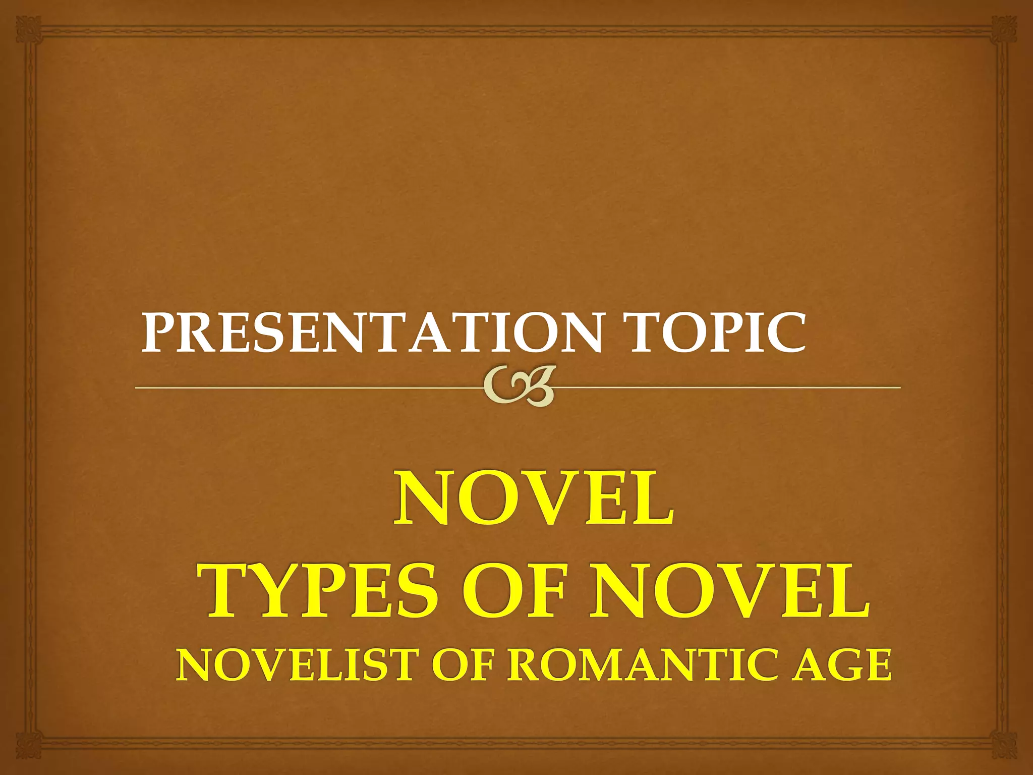 Novel and it's types | PPTX