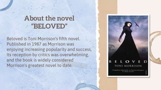 Novel_Beloved “BELOVED” by Toni Morrison Beloved | PPTX