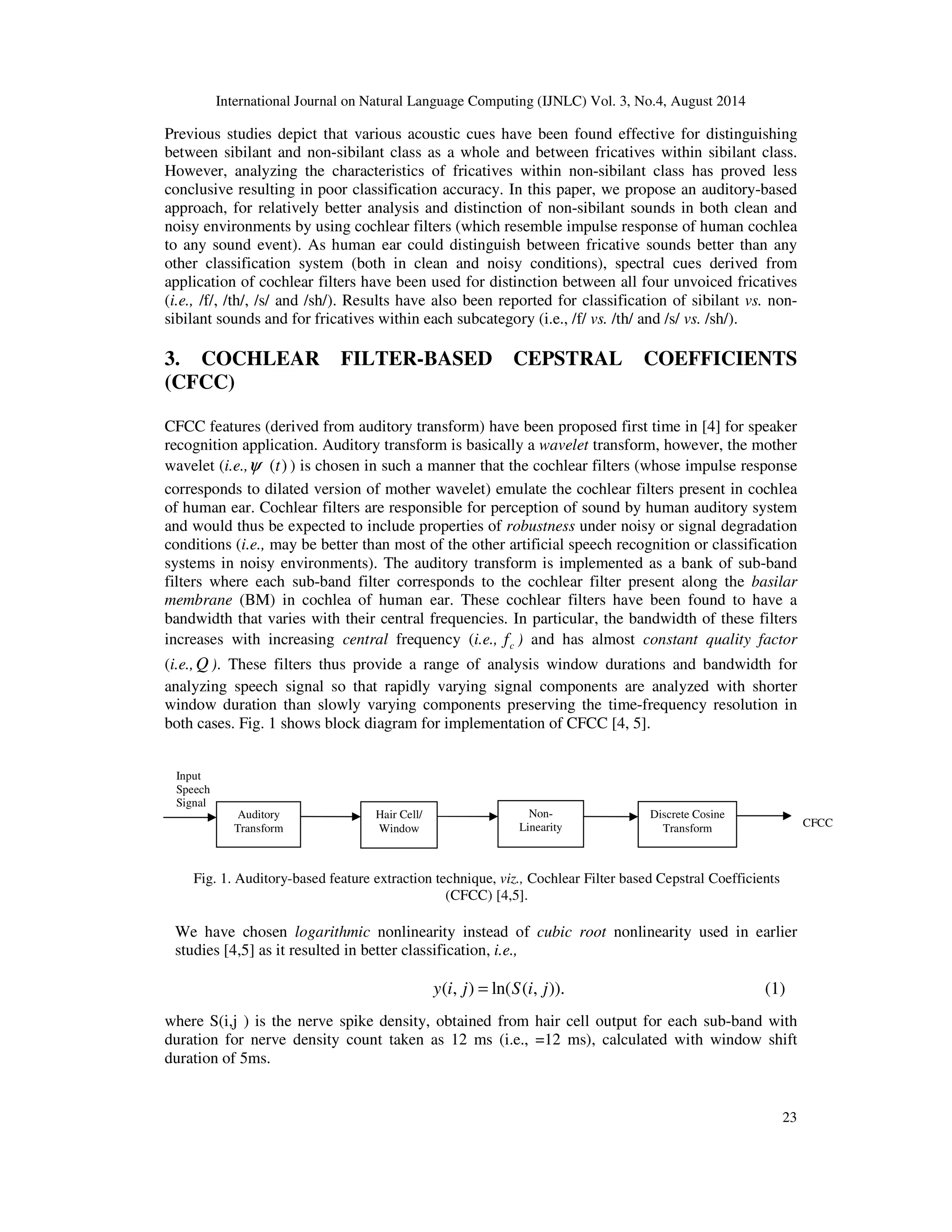 Novel cochlear filter based cepstral coefficients for classification of unvoiced fricatives | PDF