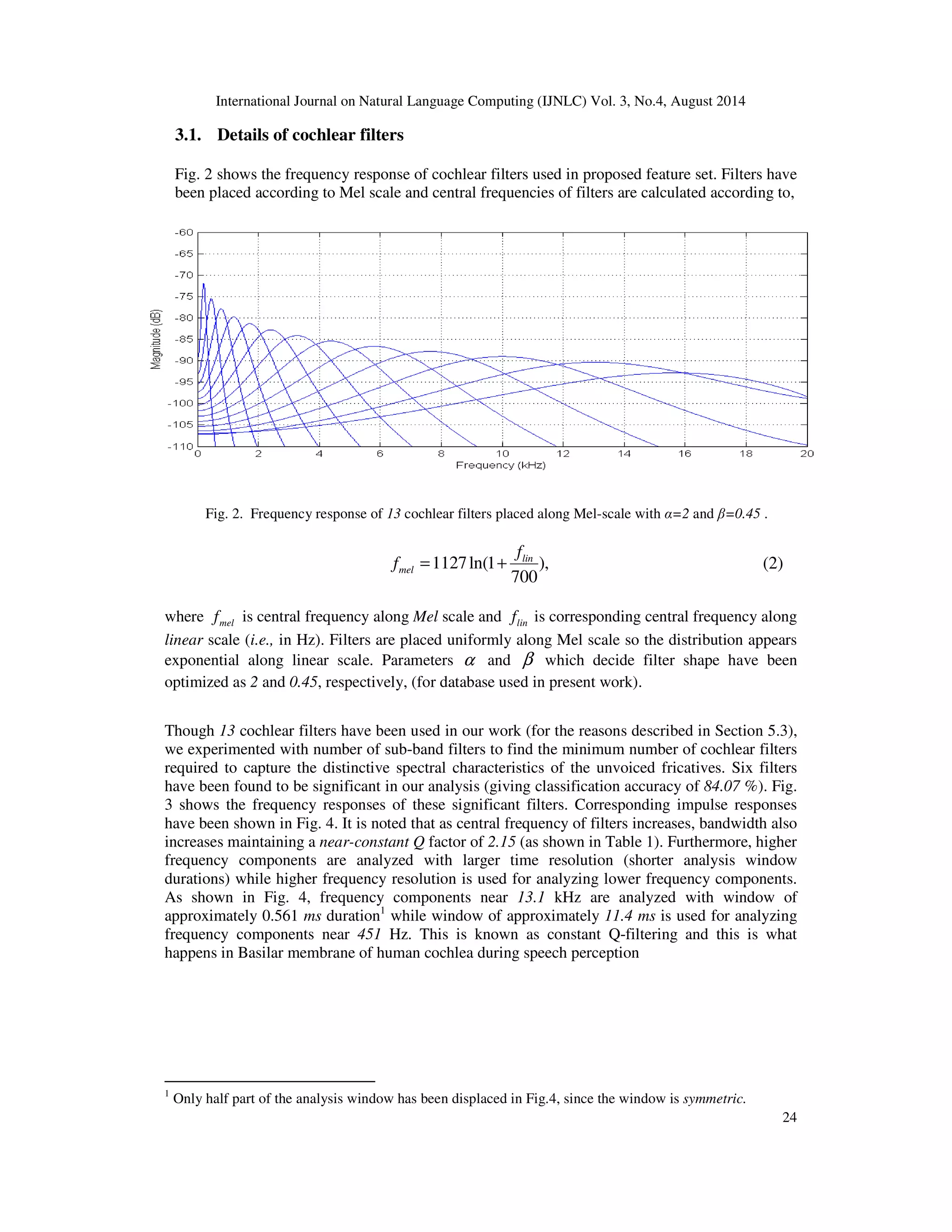 Novel cochlear filter based cepstral coefficients for classification of ...