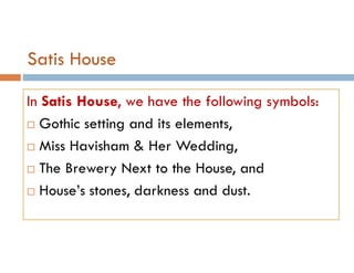 Symbols in Great Expectations by Charles Dickens- Satis House | PDF