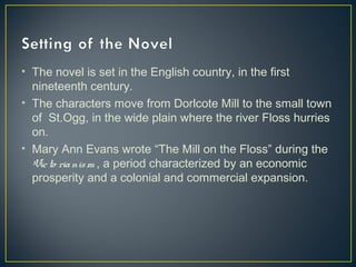 Mill on the floss Novel presentation | PPT