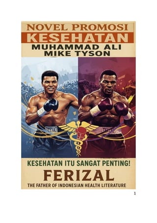 Novel Promosi Kesehatan Muhammad Ali dan Mike Tyson . Karya Ferizal The ...