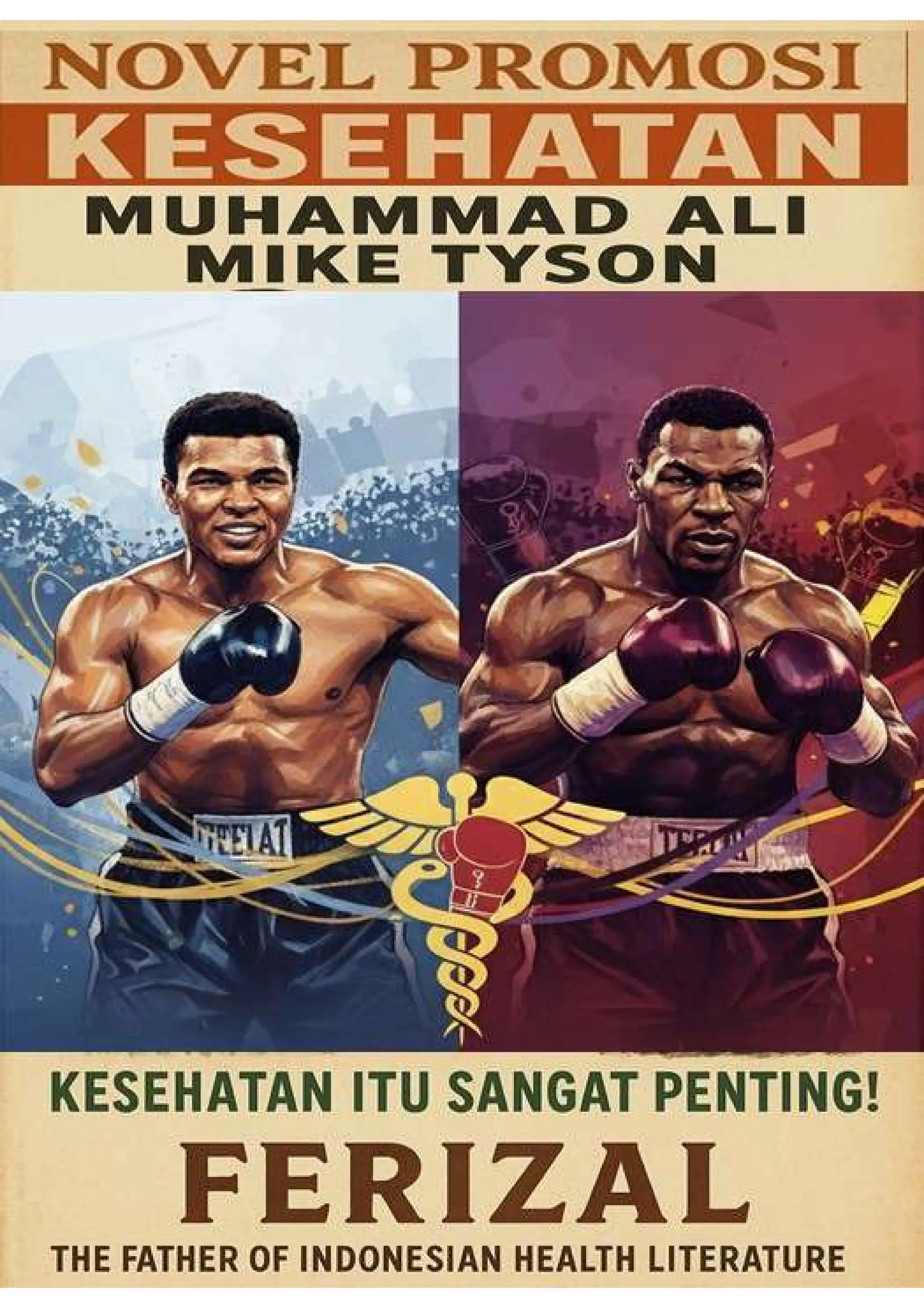 Novel Promosi Kesehatan Muhammad Ali dan Mike Tyson . Karya Ferizal The ...