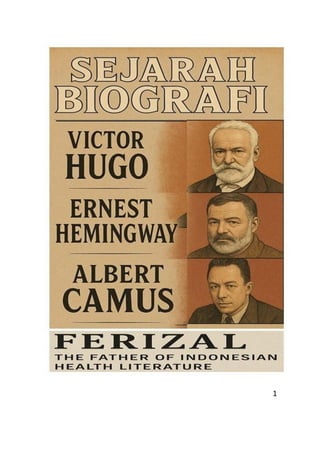 NOVEL SEJARAH BIOGRAFI VICTOR HUGO, ERNEST HEMINGWAY DAN ALBERT CAMUS ...