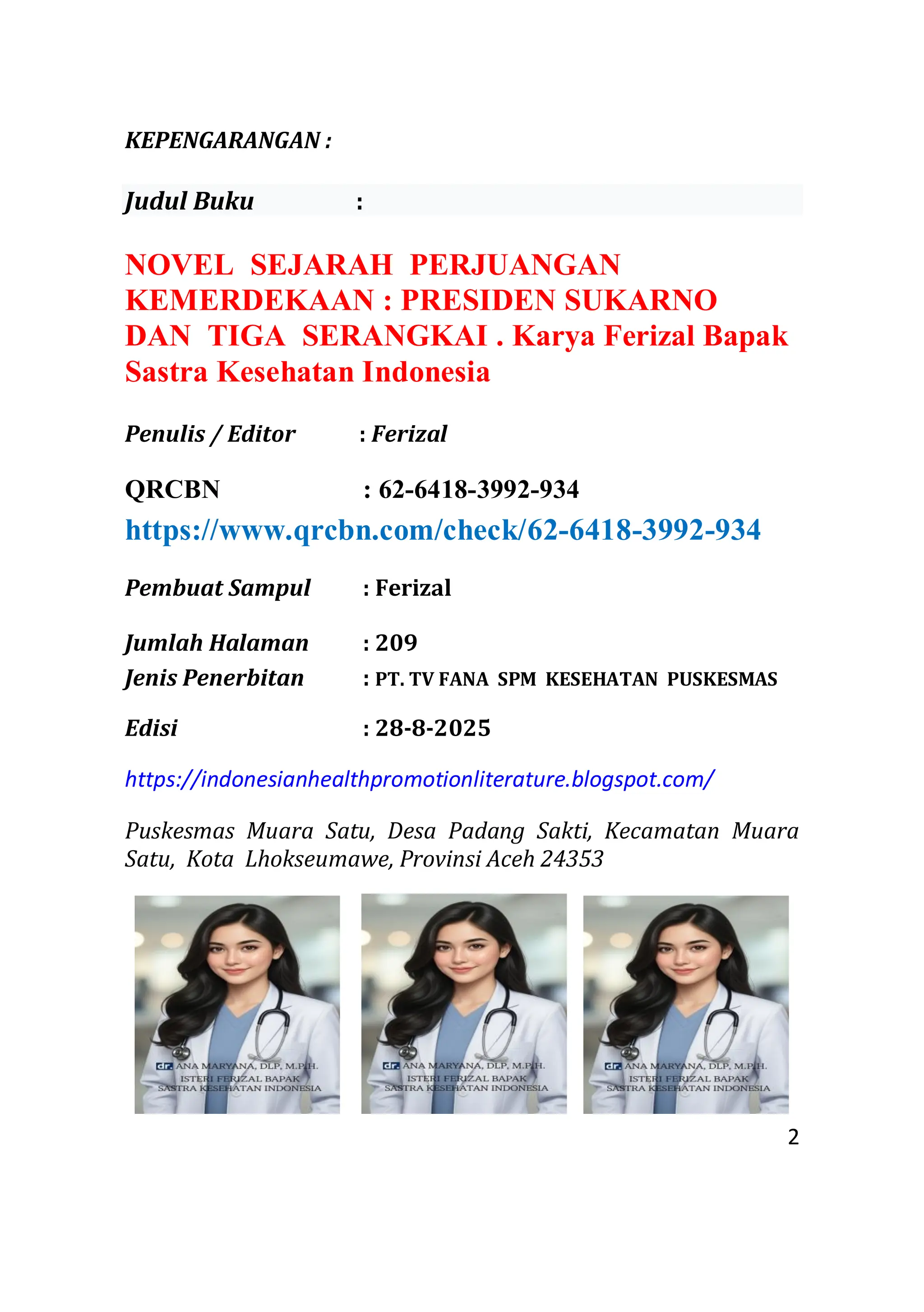 NOVEL SEJARAH PERJUANGAN KEMERDEKAAN : PRESIDEN SUKARNO DAN TIGA SERANGKAI . Karya Ferizal Bapak ...
