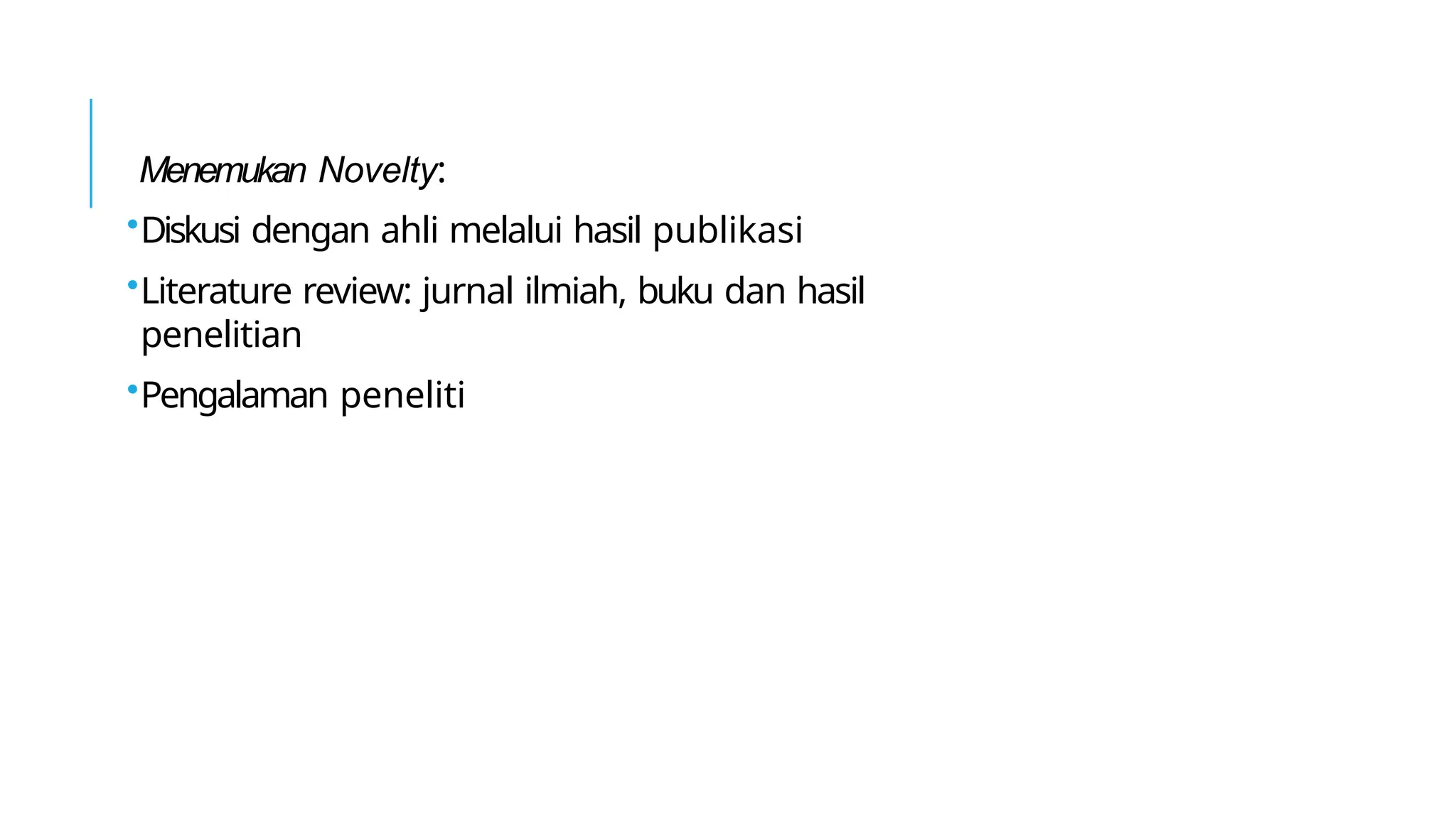 BAHAN PRESENTASI NOVELTY DAN RESEARCH GAP | PPTX