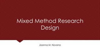 Mixed Method Research Design - Language Research | PPTX